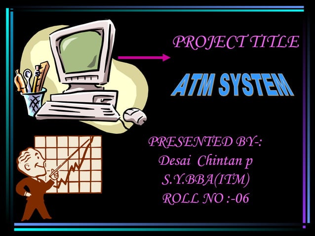 Atm system | PPT