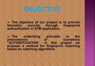 Atm using finger print | PPTX