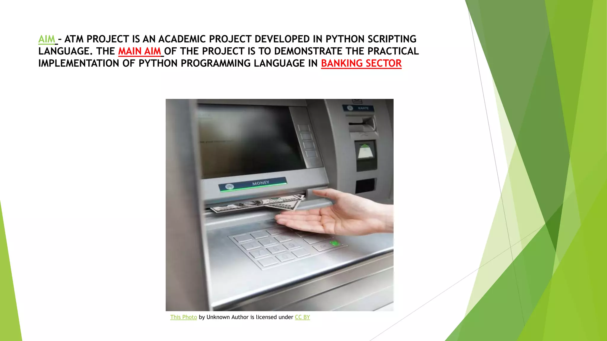 ATM USING PYTHON 2.32.pptx | Programming Languages | Computing