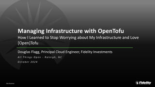 How I Learned to Stop Worrying about my Infrastructure and Love [Open]Tofu | PDF