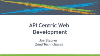 API Centric Development in PHP | PPT