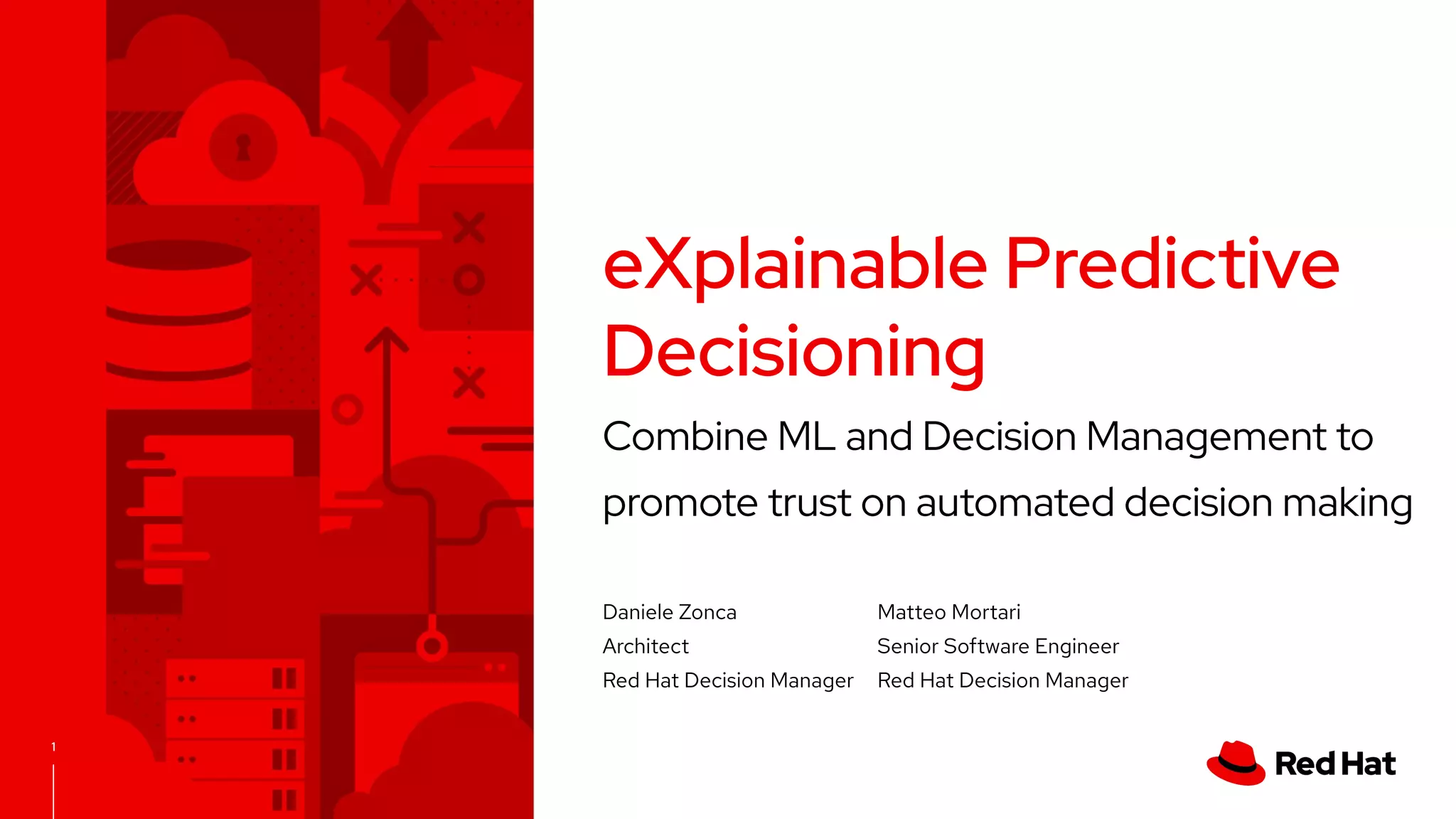 eXplainable Predictive Decisioning: combine ML and Decision Management to promote trust on ...