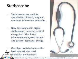 Acoustical Design of Digital Stethoscope for Improved Performance: ATOA ...