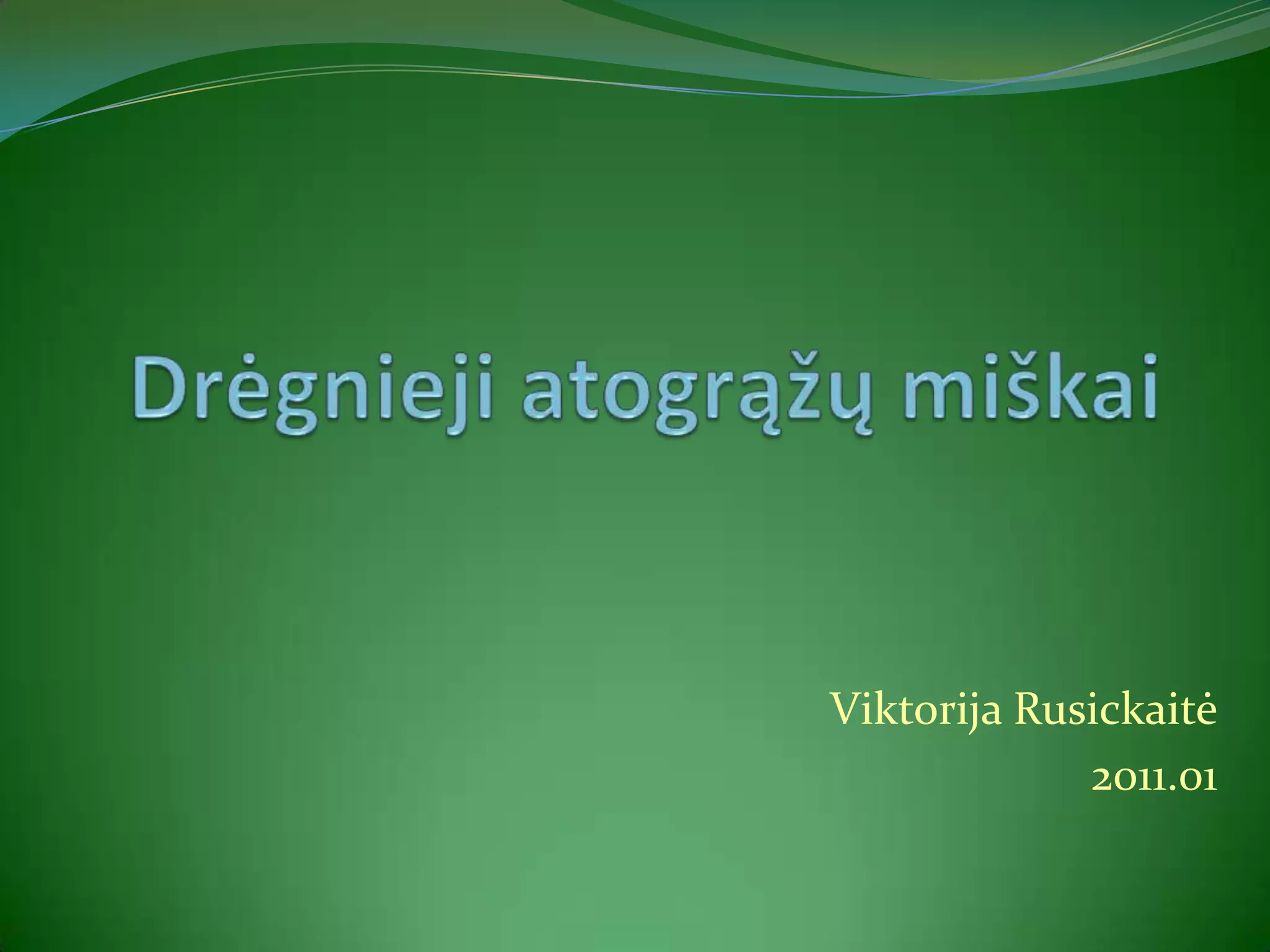 Atograzu miskai | PPTX