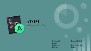 Atom IDE.pptx | Programming Languages | Computing