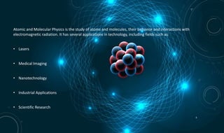 Atomic-and-Molecular-Physics-in-Laser-Technology.pptx