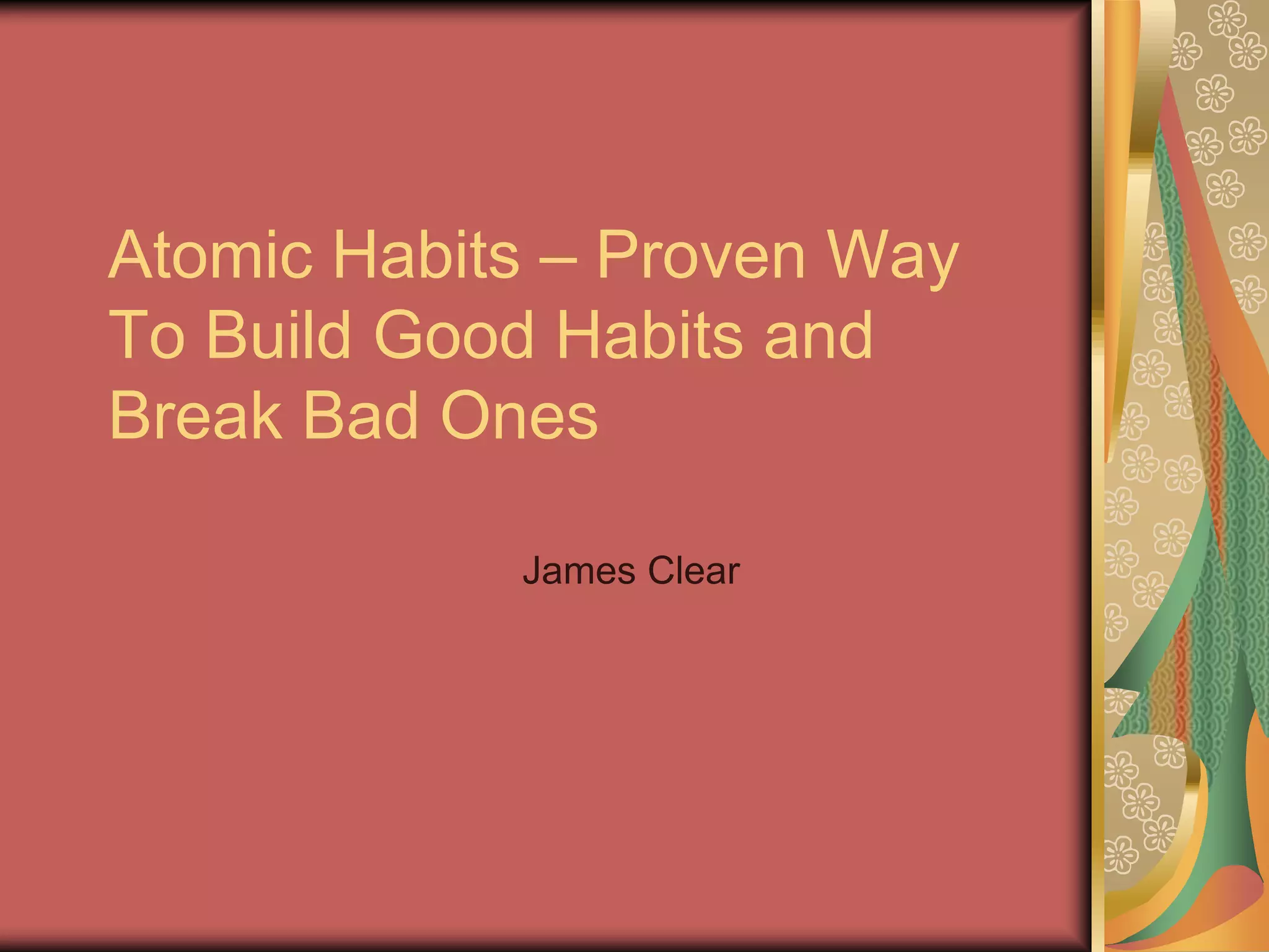 Atomic Habits-Book Summary | PPTX