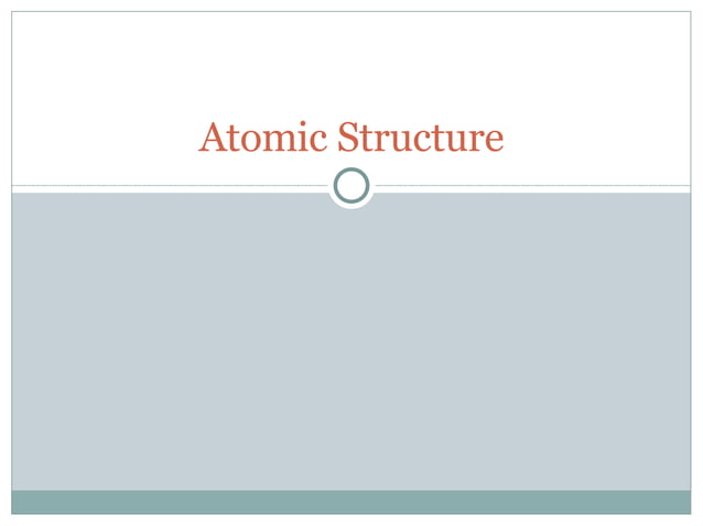 Atomic Structure | PPT