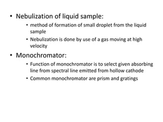 Atomic absorption spectrophotometry | PPTX