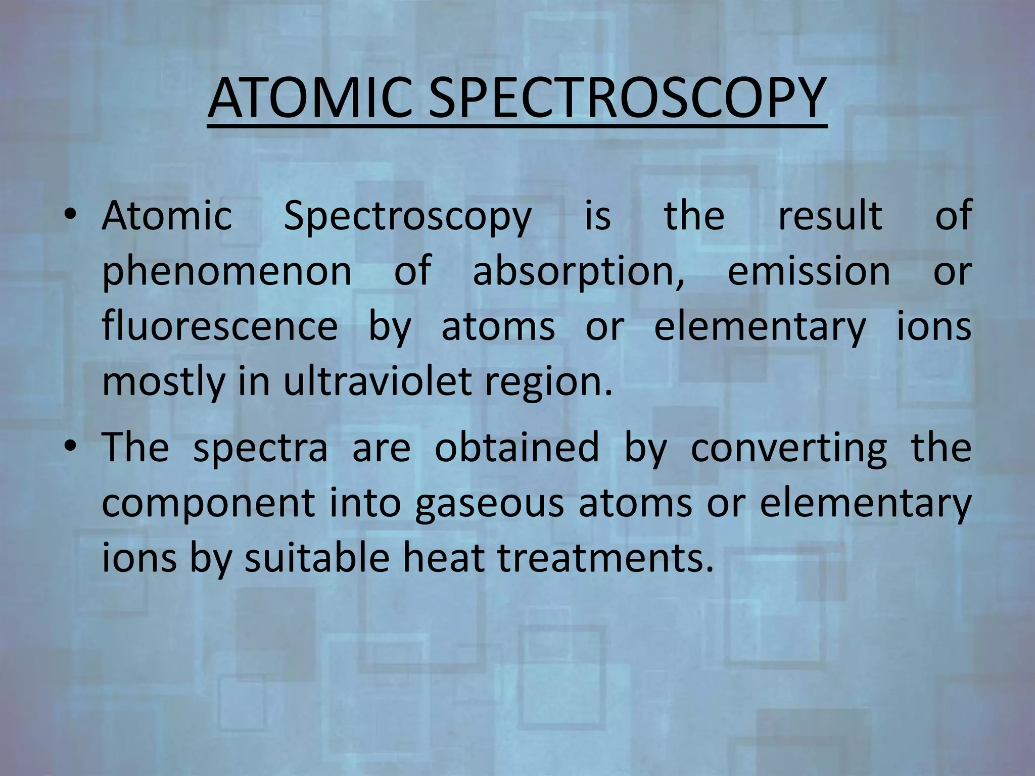 Atomic absorption spectroscopy | PPTX