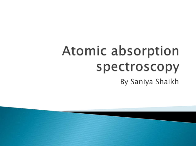 Atomic Absorption Spectroscopy Pptx