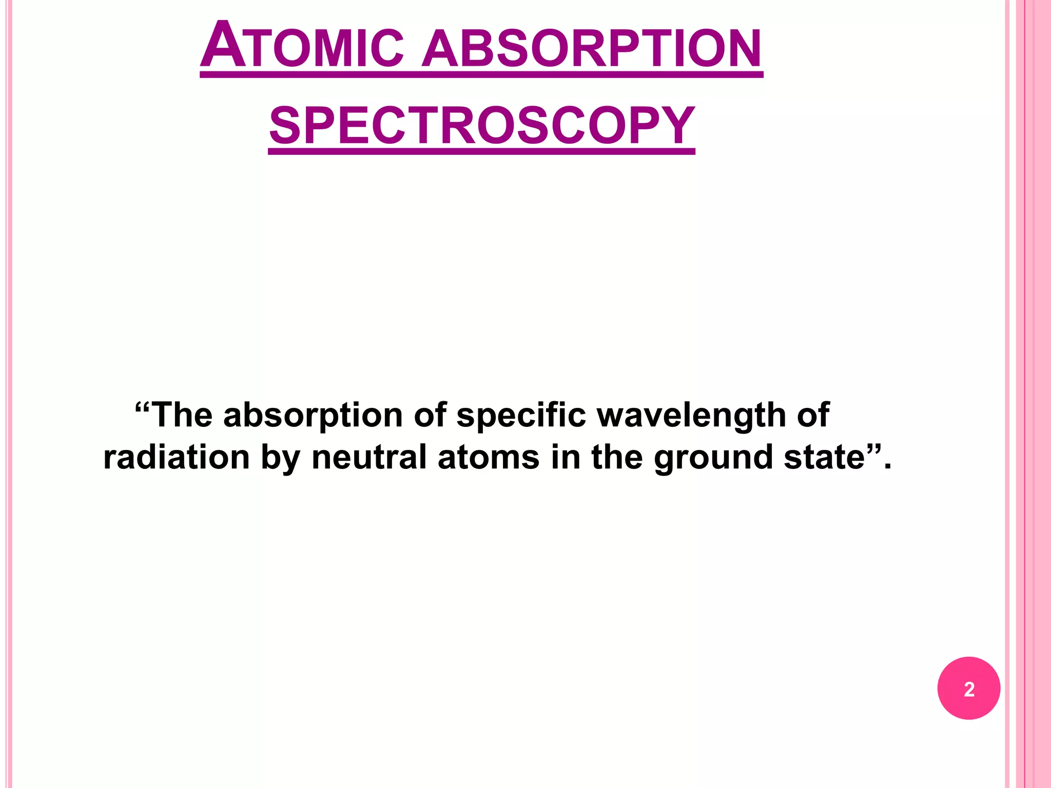 Atomic absorption spectroscopy | PPT