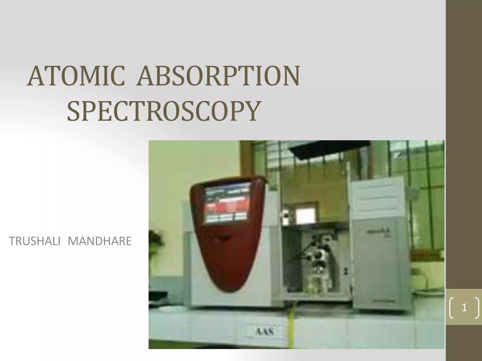 Atomic absorption spectroscopy | PPT