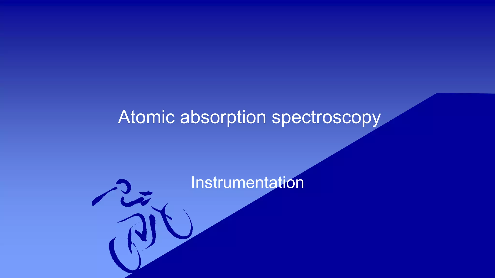 Atomic absorption spectroscopy | PPTX