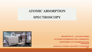 ATOMIC ABSORPTION SPECTROSCOPY.pptx