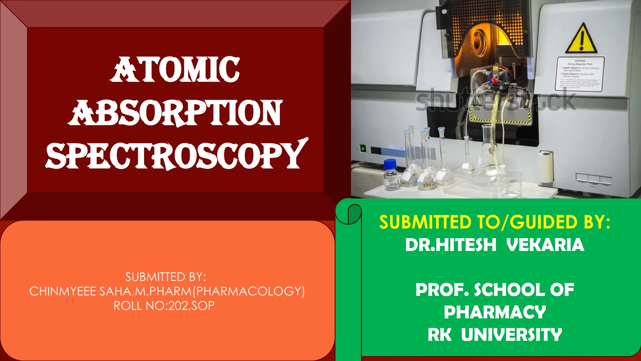 ATOMIC ABSORPTION SPECTROSCOPY -Chinmyee Saha 23.pptx