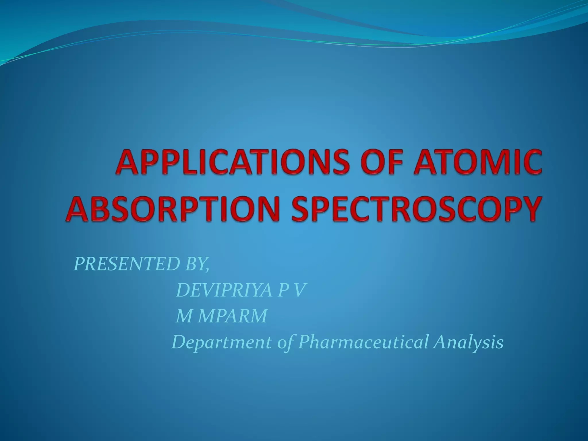 Atomic absorption spectroscopy | PPT