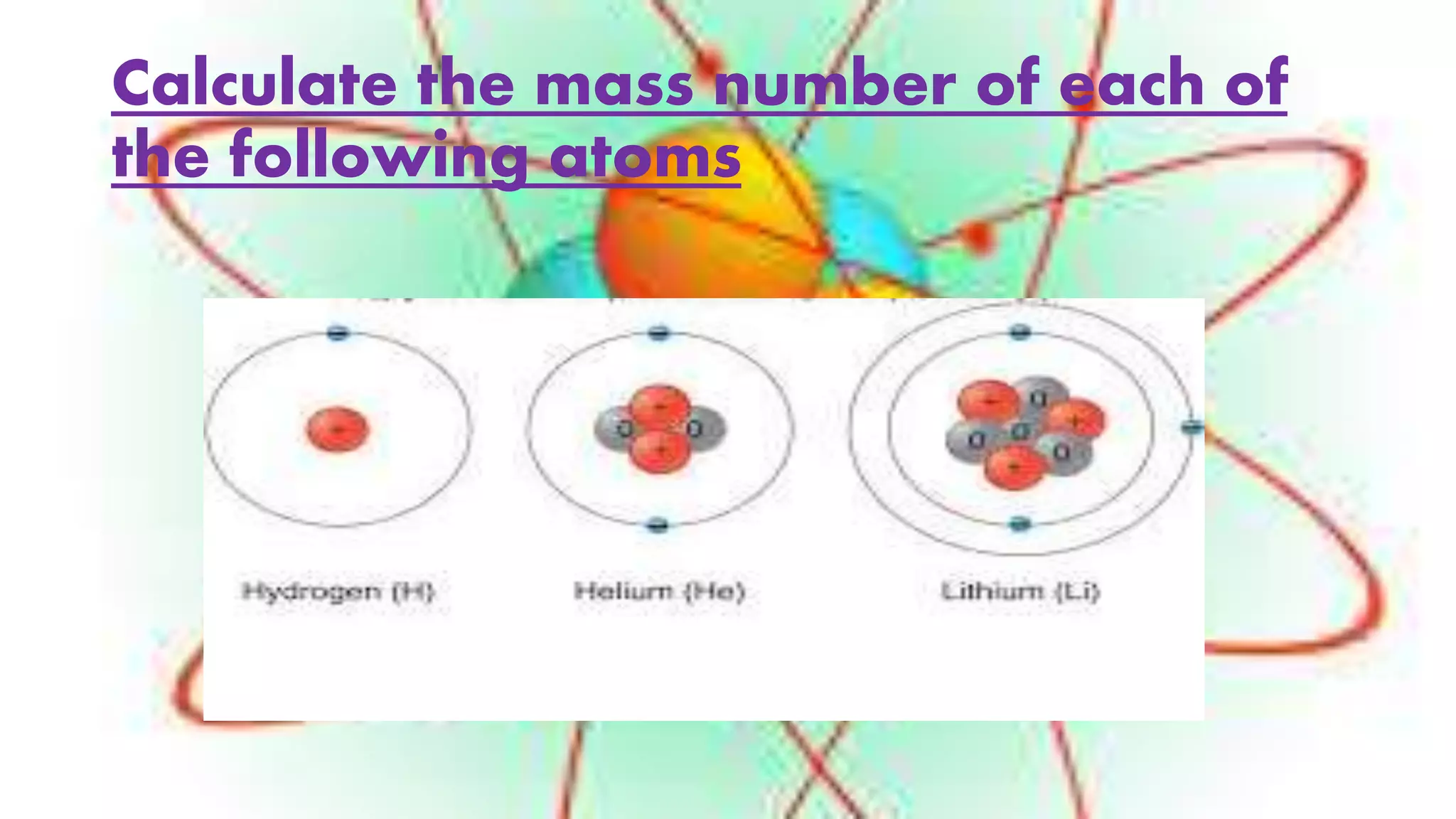 Atomic and mass number | PPTX