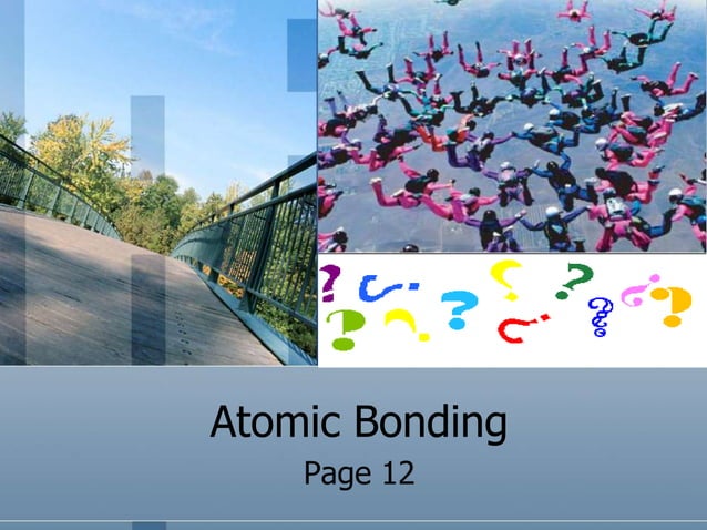 Atomic Bonding | PPT