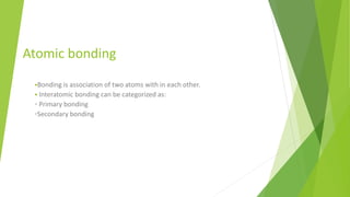 Atomic Bonding | PPTX