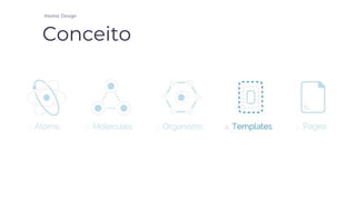 Atomic design para React e React native | PPT