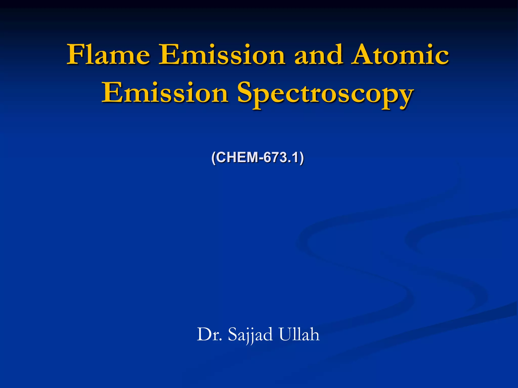 Atomic emission spectroscopy (AES)_Dr Sajjad Ullah | PDF