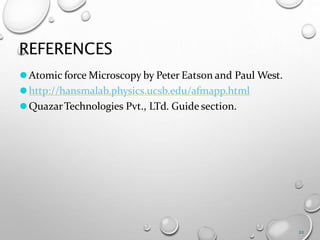 Atomic Foce Microscopy by Syed Ahsan Bukhari.pptx