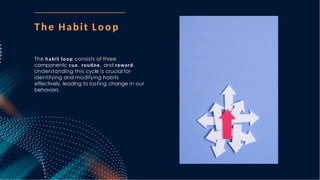Atomic Habbits, build a strong habits focus on cue | PPTX