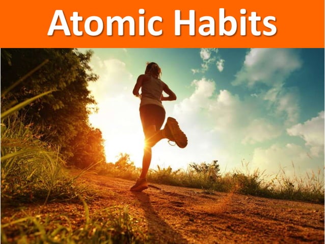 Atomic habits ppt