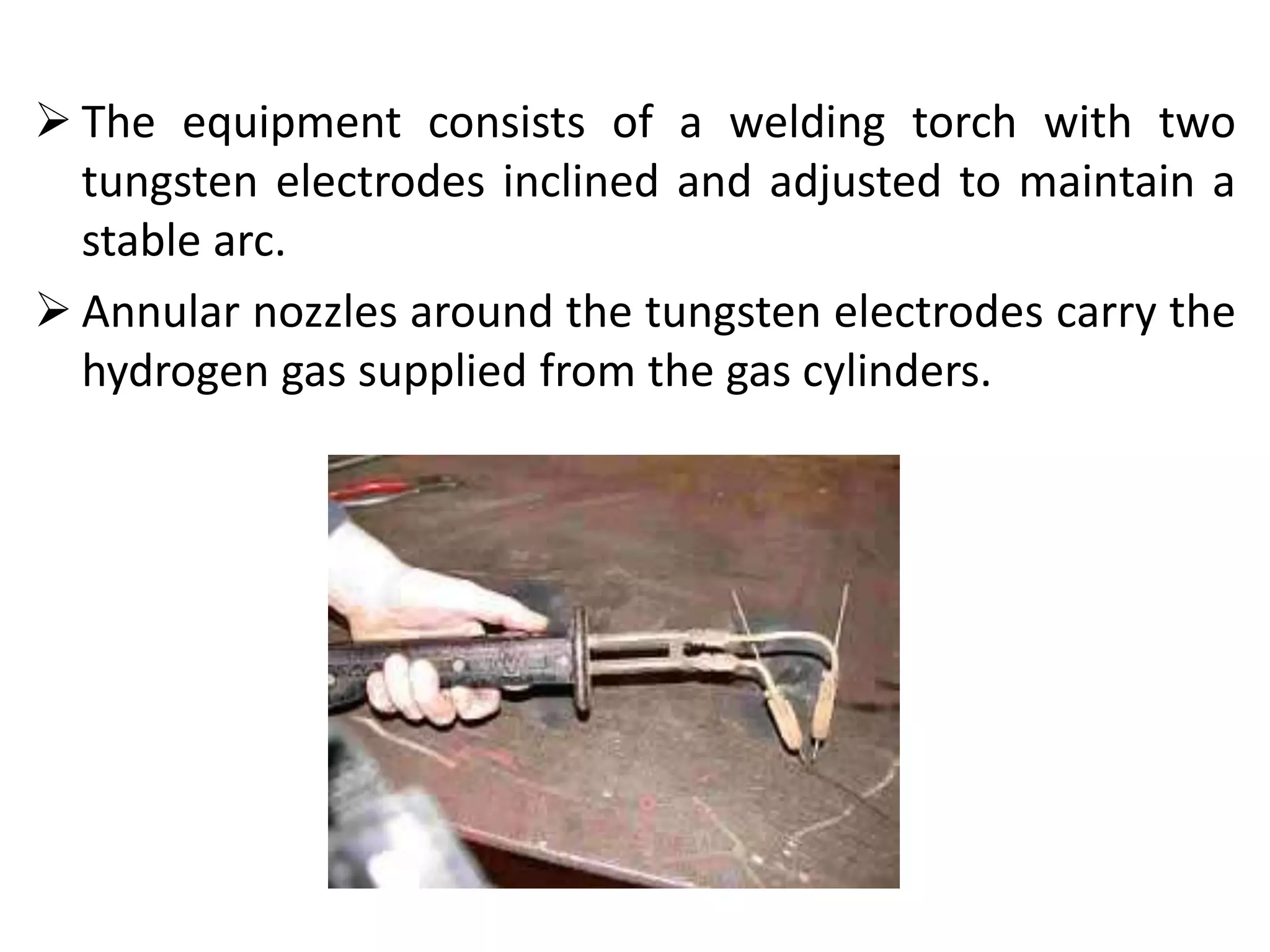 Atomic hyrogen arc welding | PPTX
