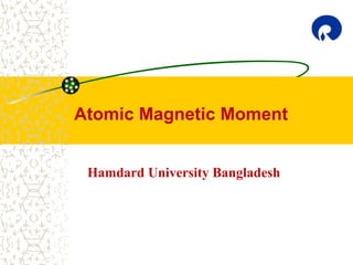 Atomic magnetic moment of Materials | PPTX