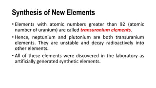 ATOMIC NUMBER AND SYNTHESIS OF NEW ELEMENTS.pptx