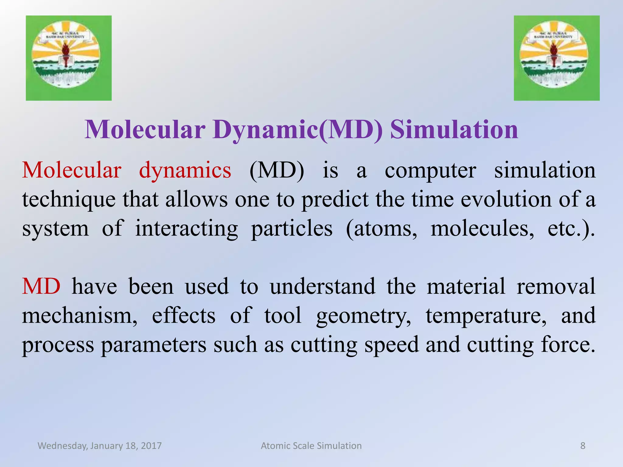 Atomic scale(molecular dynamic) simulationa | PPT
