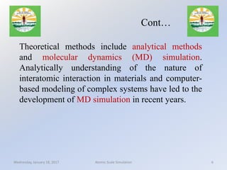 Atomic scale(molecular dynamic) simulationa | PPTX