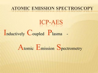 Atomic Spectroscopy: Basic Principles and Instruments | PPTX