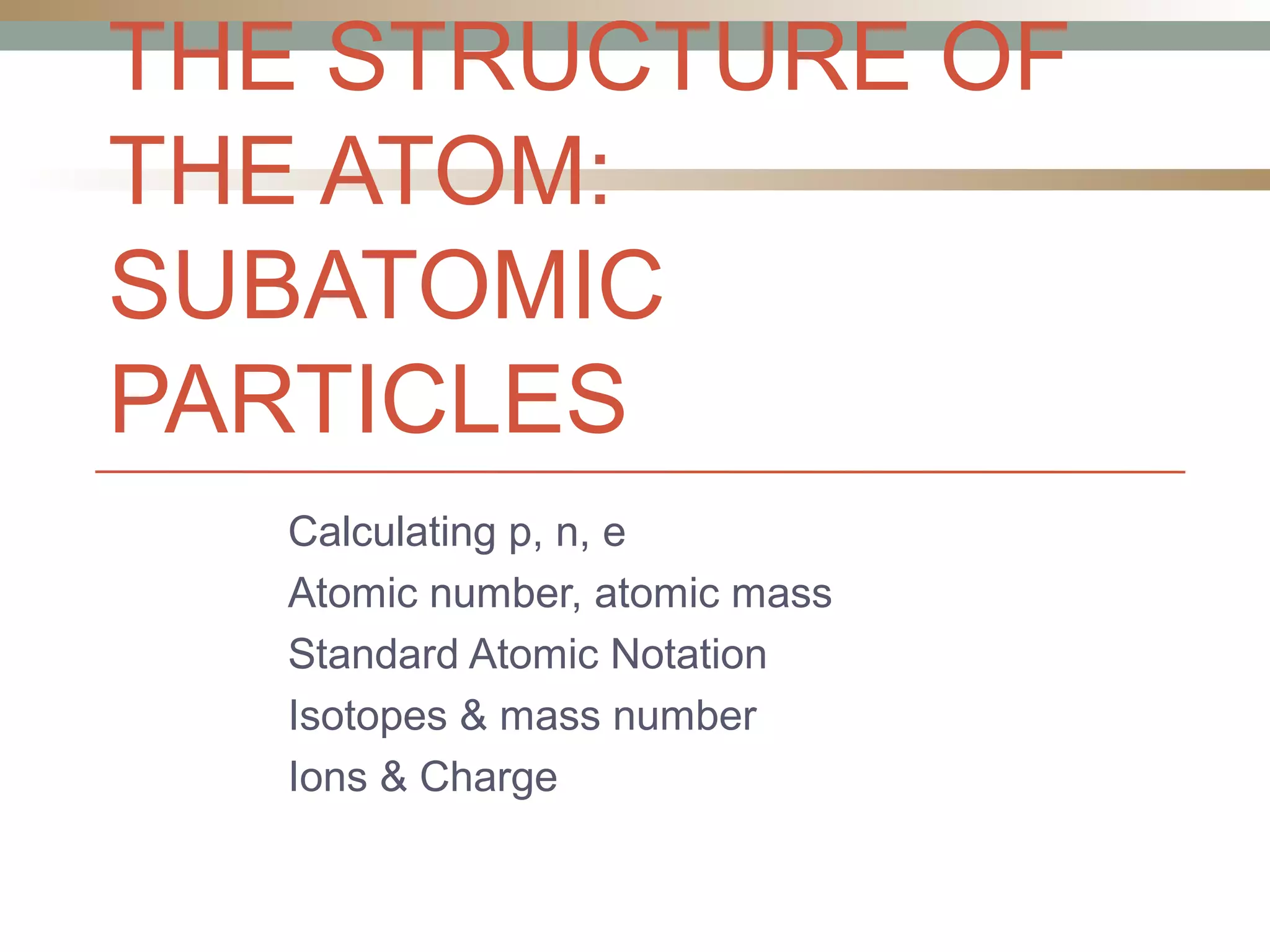 Grade 9, U1-L9-Atomic structure | PPT