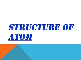 Atomic structure | PPT