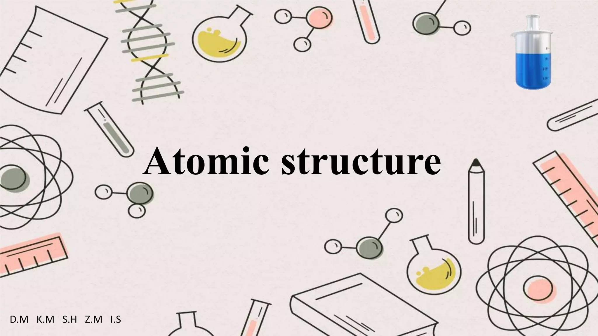 Atomic structure | PPTX