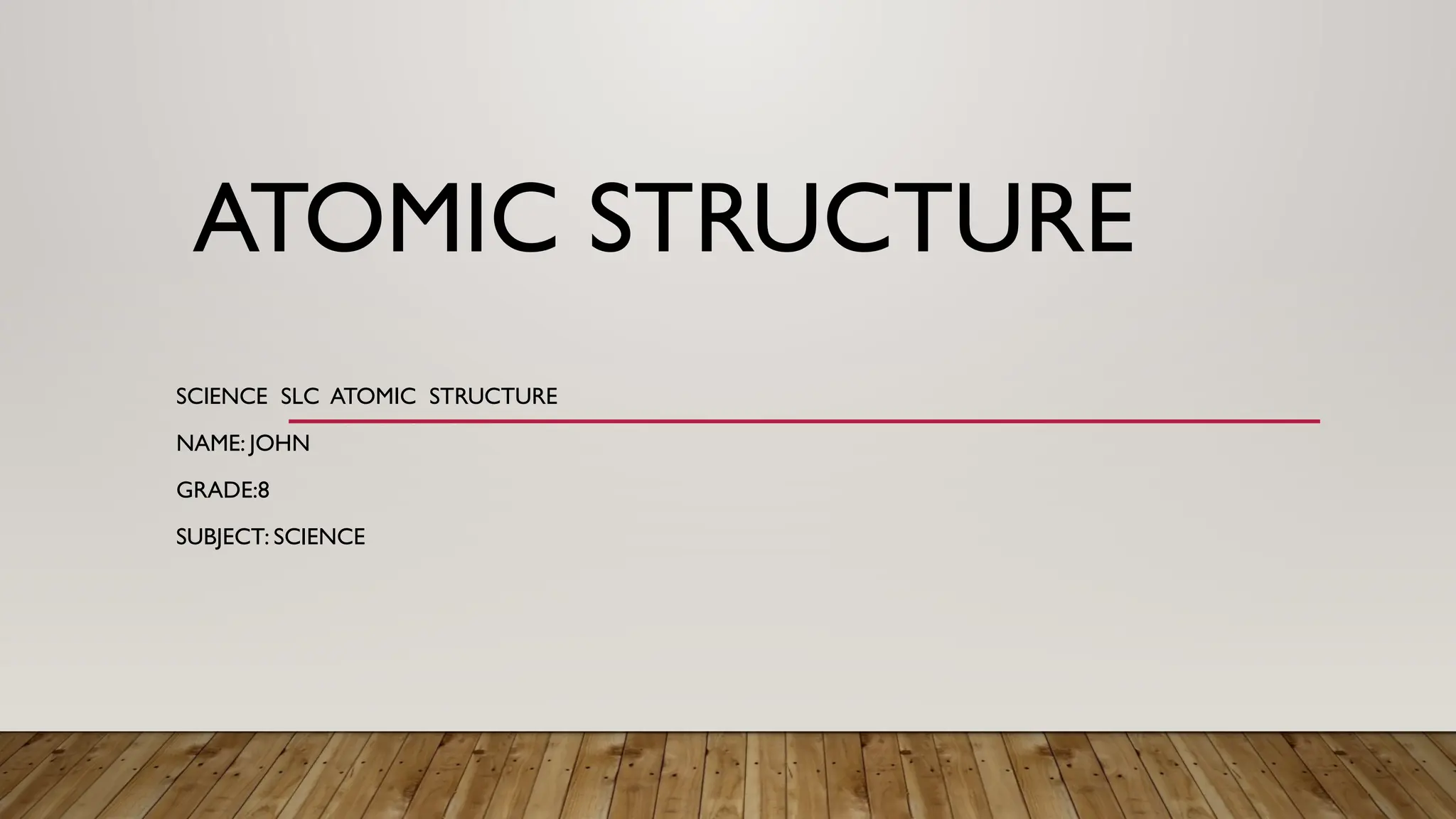 Atomic Structure for science for secondary level.pptx