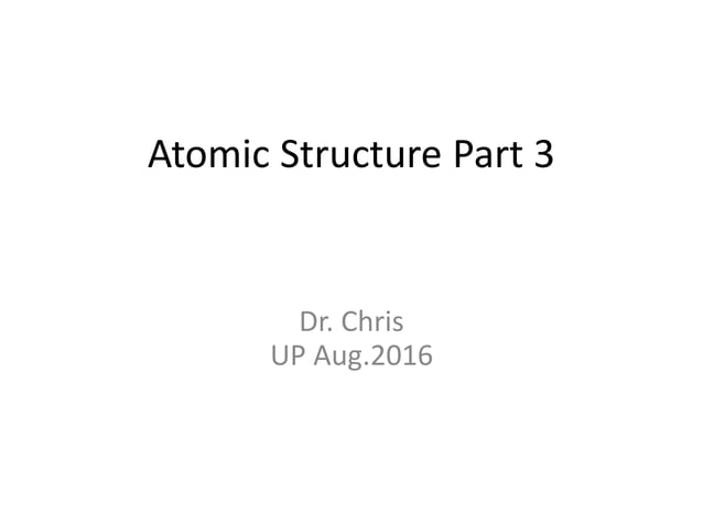 Atomic structure part 3/3 | PDF | Chemistry | Science