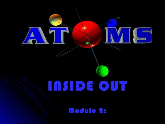 Atom inside out | PPT | Physics | Science