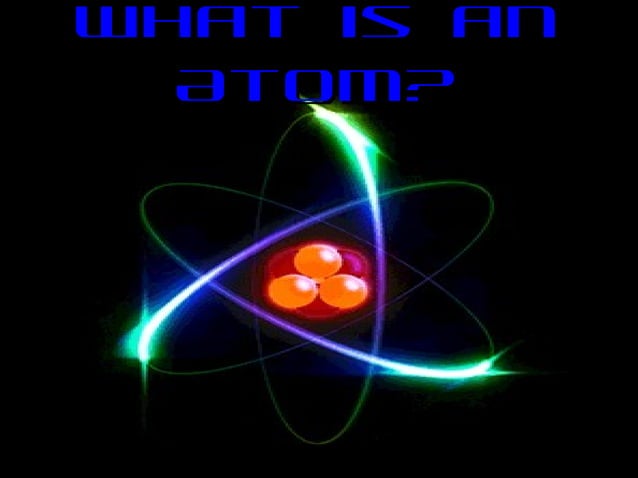 Atom inside out | PPT | Physics | Science