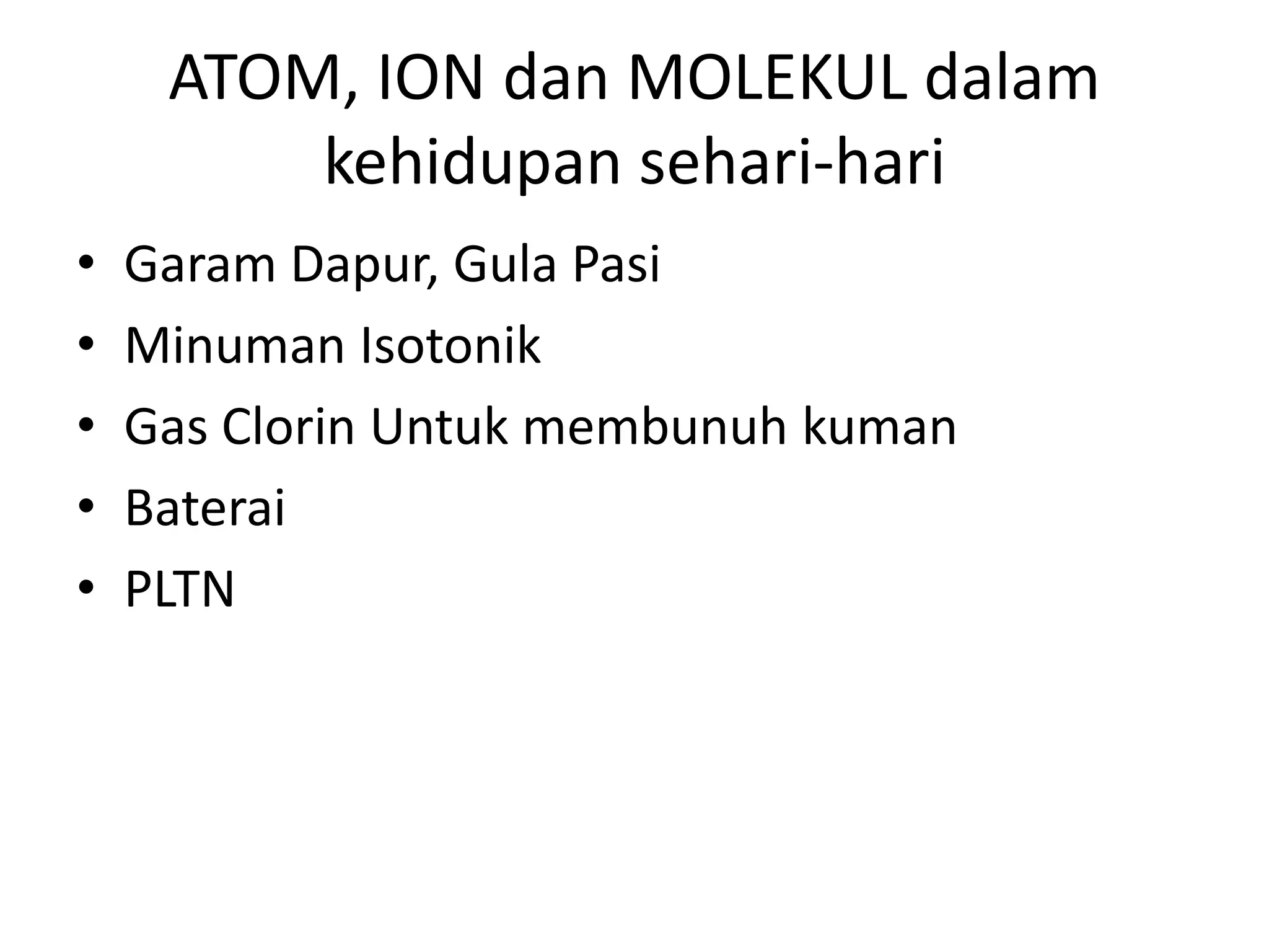 ATOM, ION DAN MOLEKUL.pptx