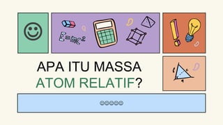 Atom Relatif.pptx