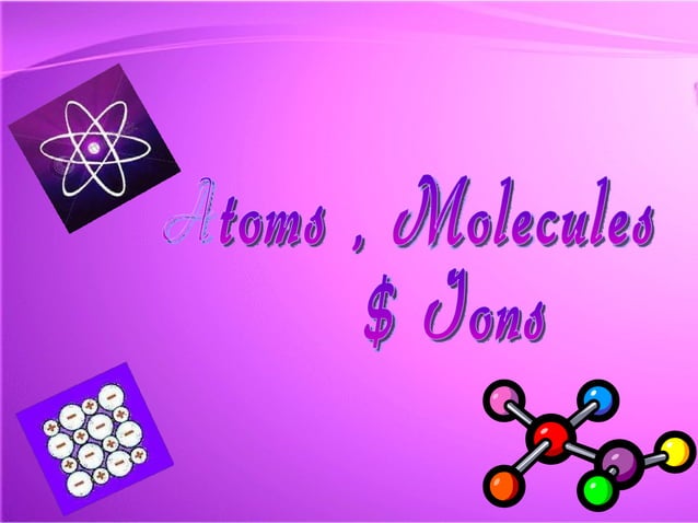 Atoms | PPT | Chemistry | Science