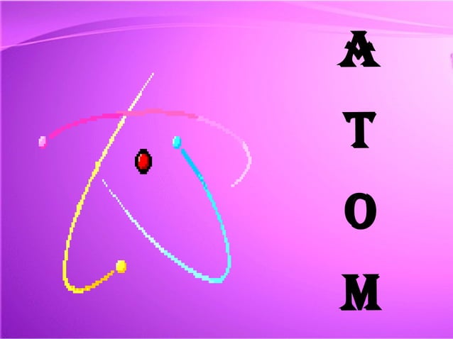 Atoms | PPT | Chemistry | Science
