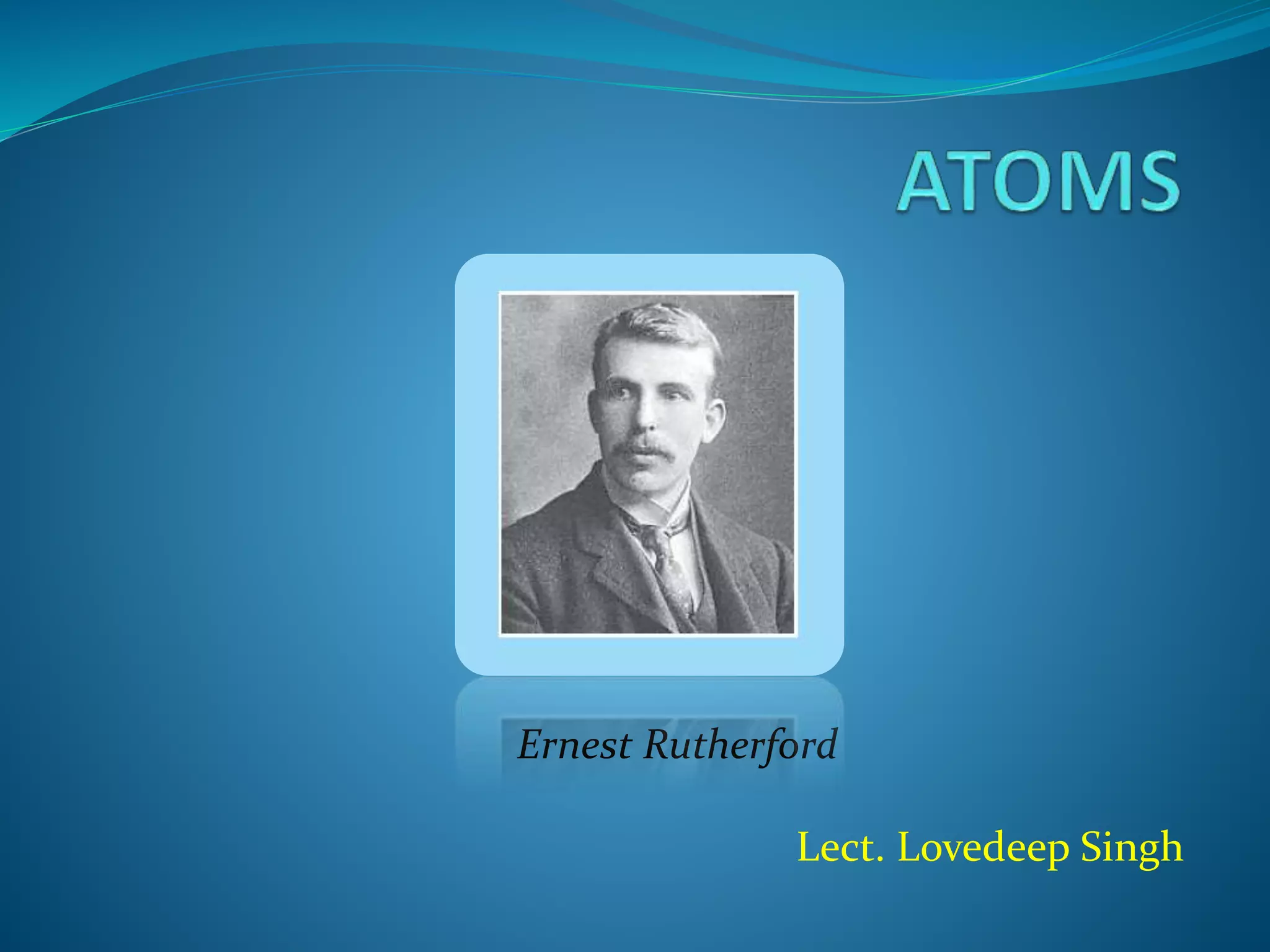 Atoms Class 12 NCERT chapter 12 | PPTX