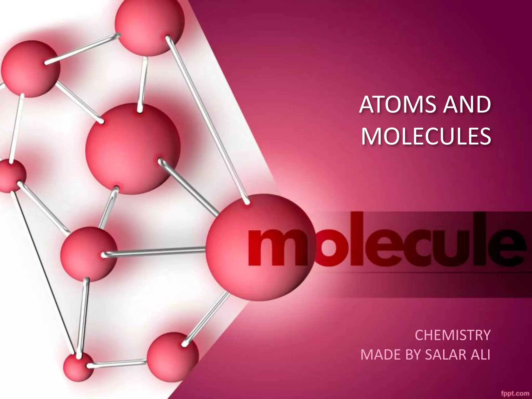 Atoms and Molecules - Grade 6 | PPTX