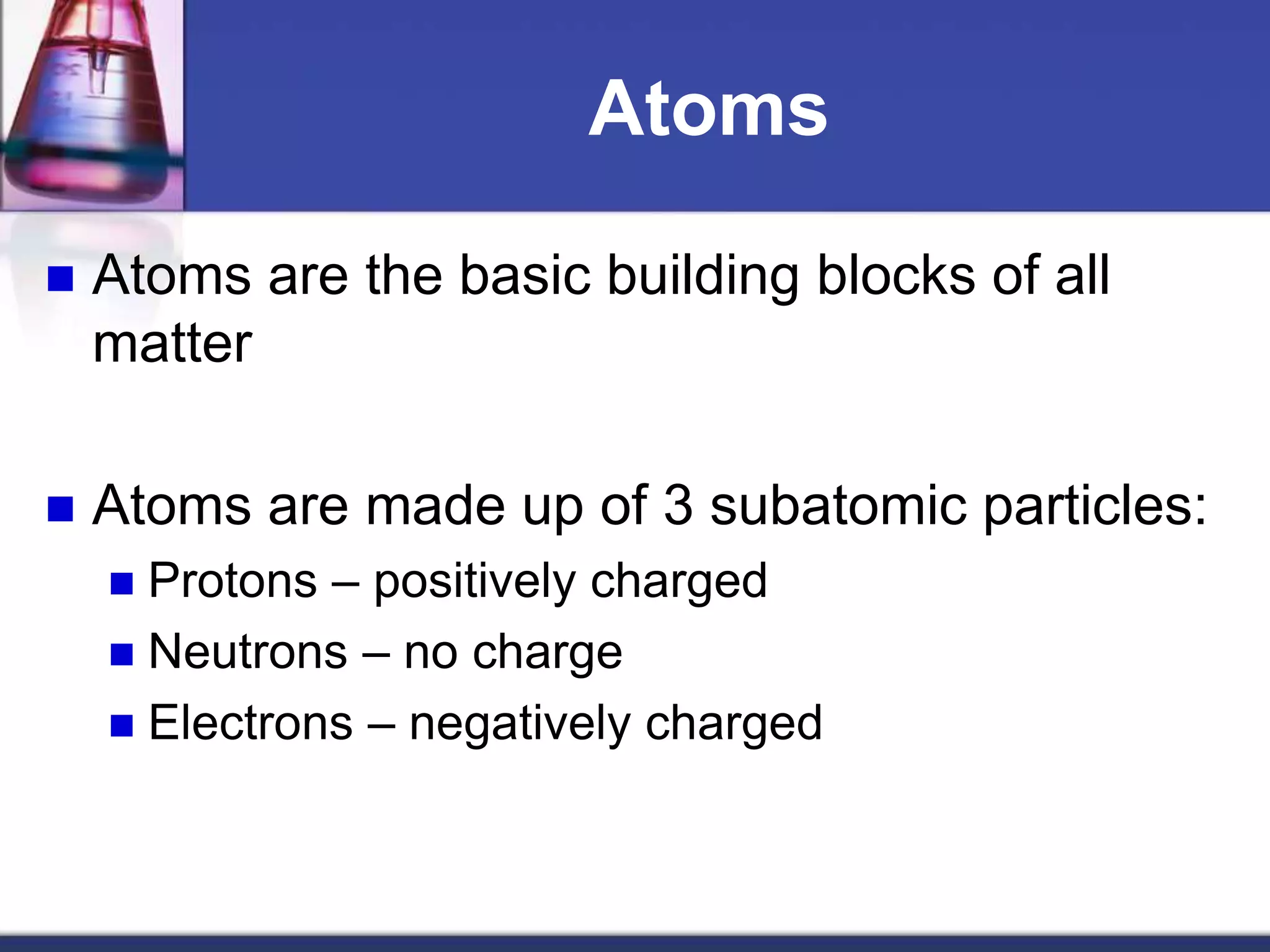 Atoms, elements, and compounds notes | PPTX
