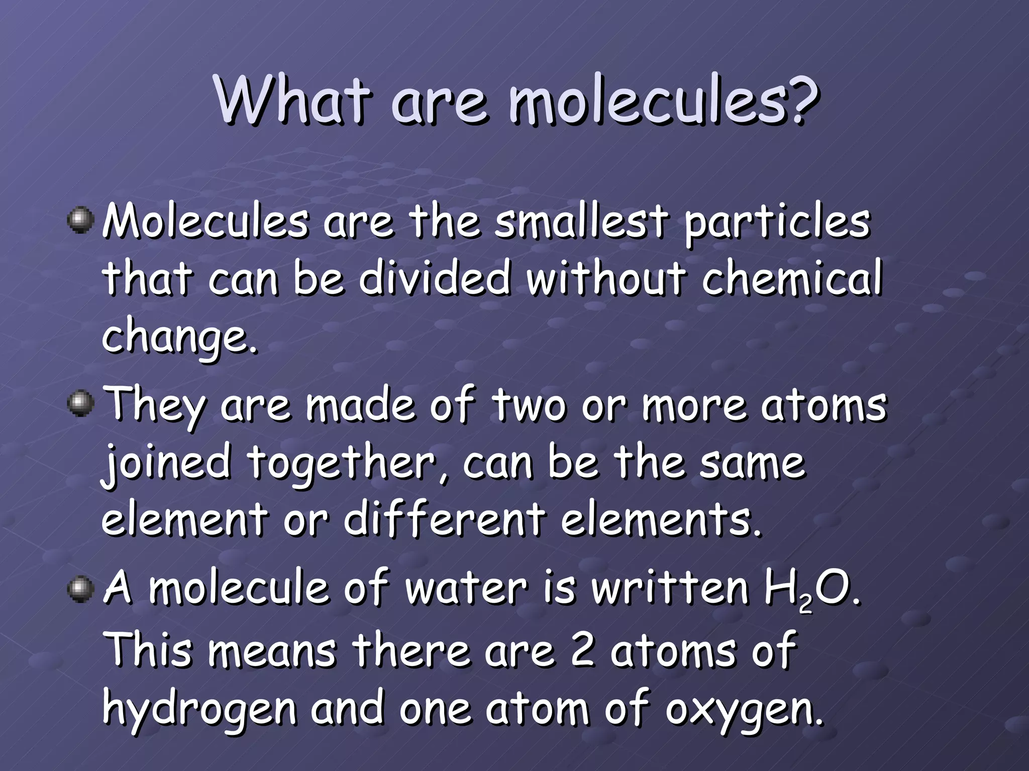 Atoms, Molecules, And Matter | PPT